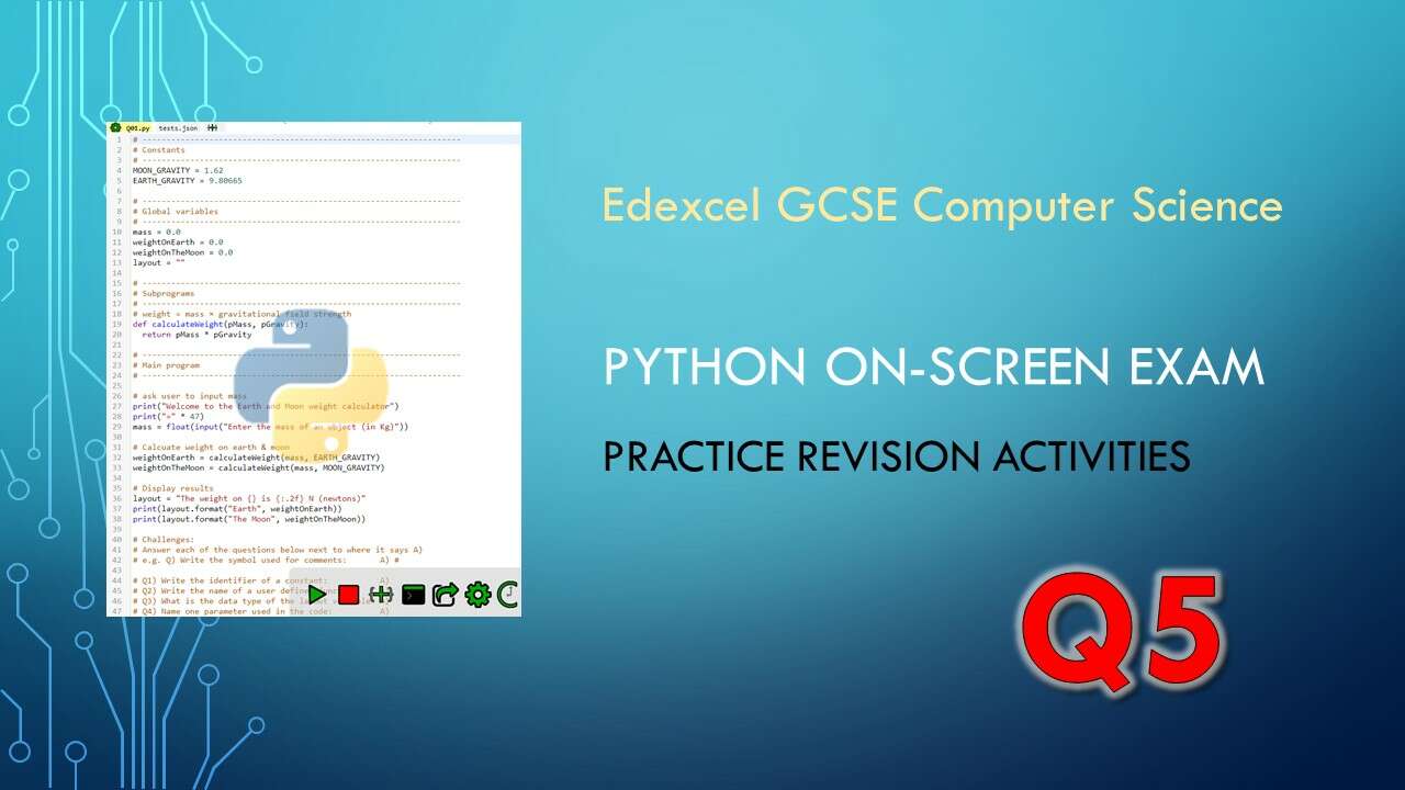 Q5: Python exam practice questions for Edexcel GCSE Computer Science